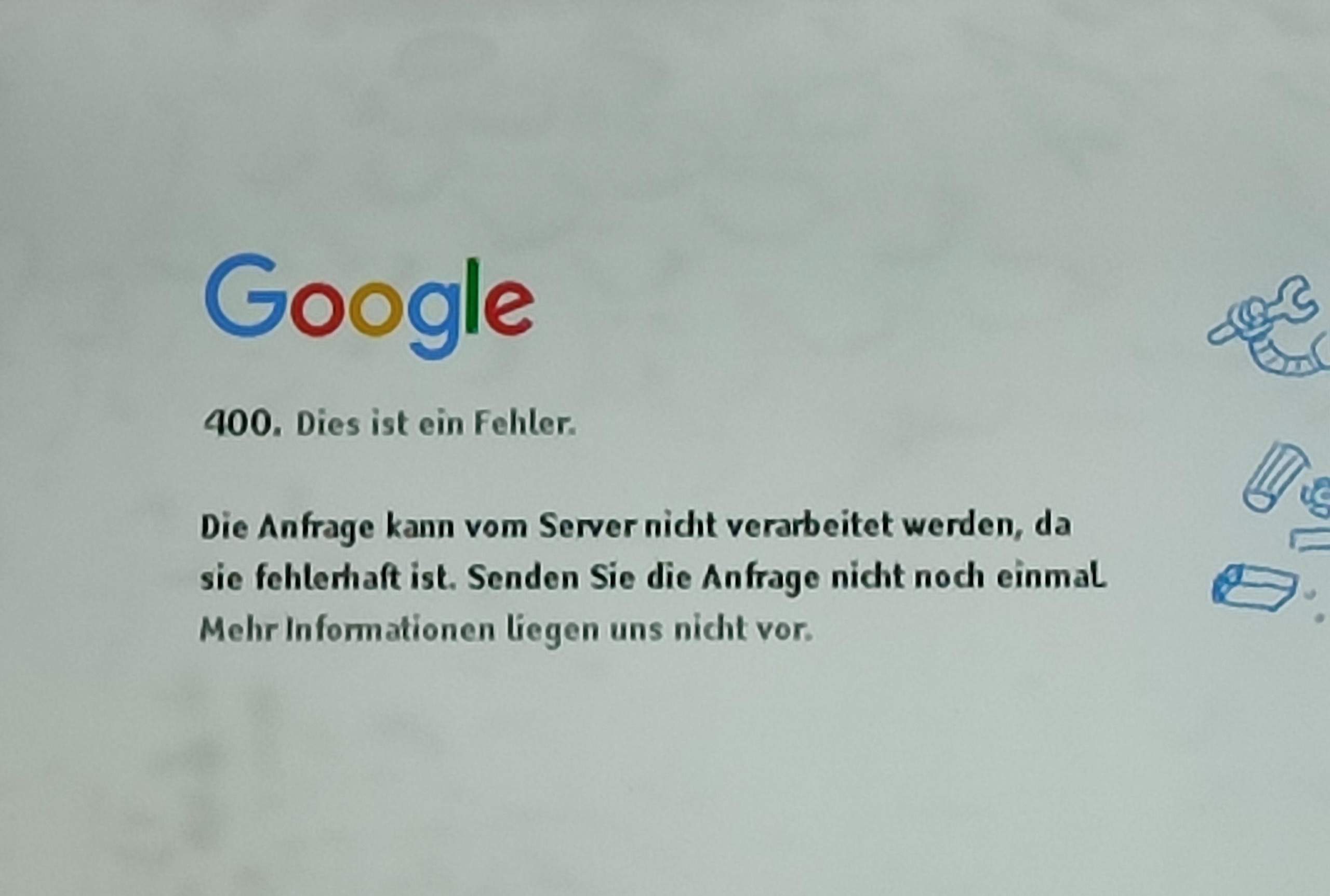 Google Fehler Meldung 400 auf dem Tv? (Samsung, Error)