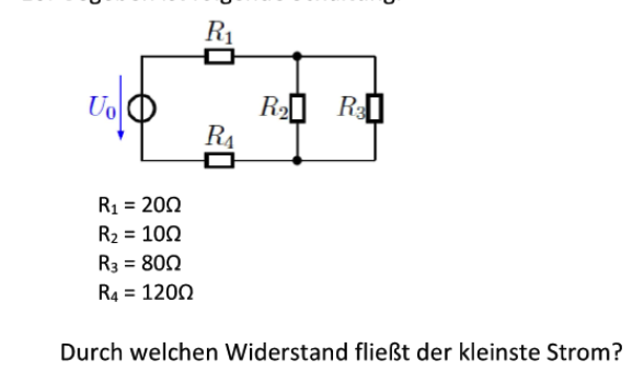 Durch Welchen Widerstand fließt der kleinste Strom? (Computer, Physik ...