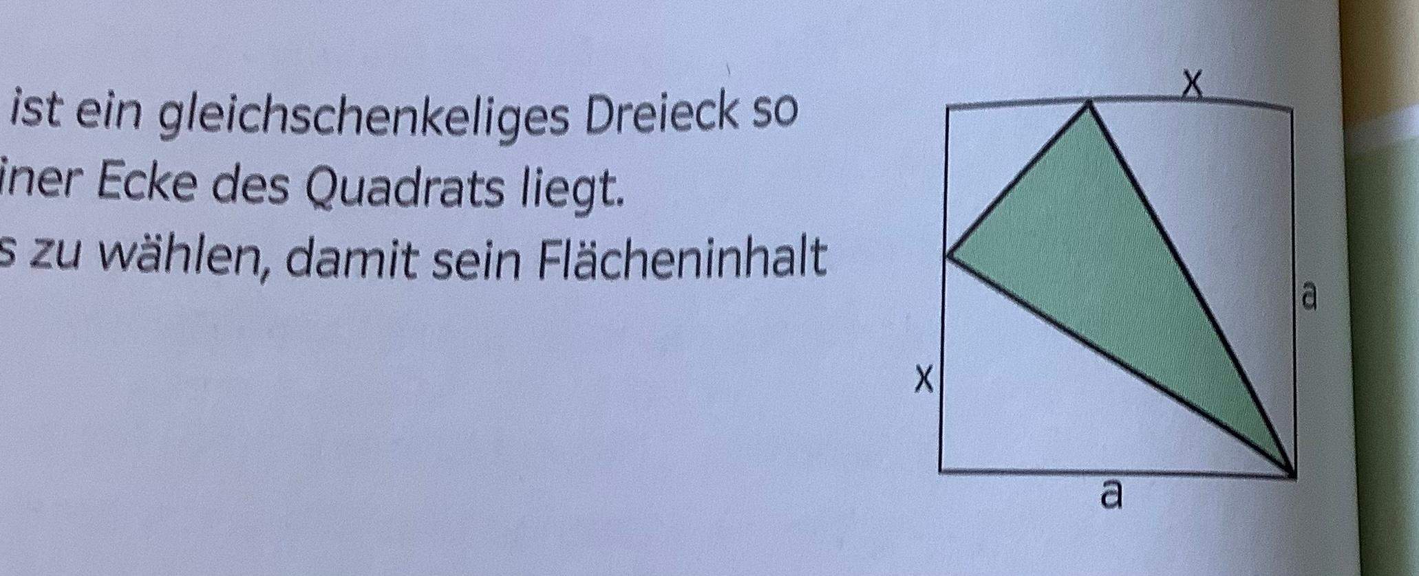 Einem Quadrat mit der Seitenlänge a ist ein gleichschenkliges Dreieck ...
