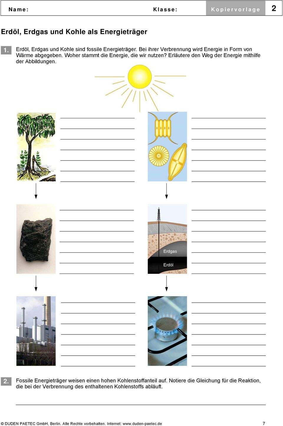 Erdöl,Erdgas und Kohle als Energieträger? (Schule, Chemie) Erdöl,Erdgas und Kohle als Energieträger? (Schule, Chemie)