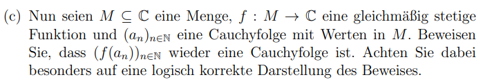 f glm. stetig, (a_n) cauchy-folge => (f(a_n)) Cauchy-Folge? (Mathematik ...