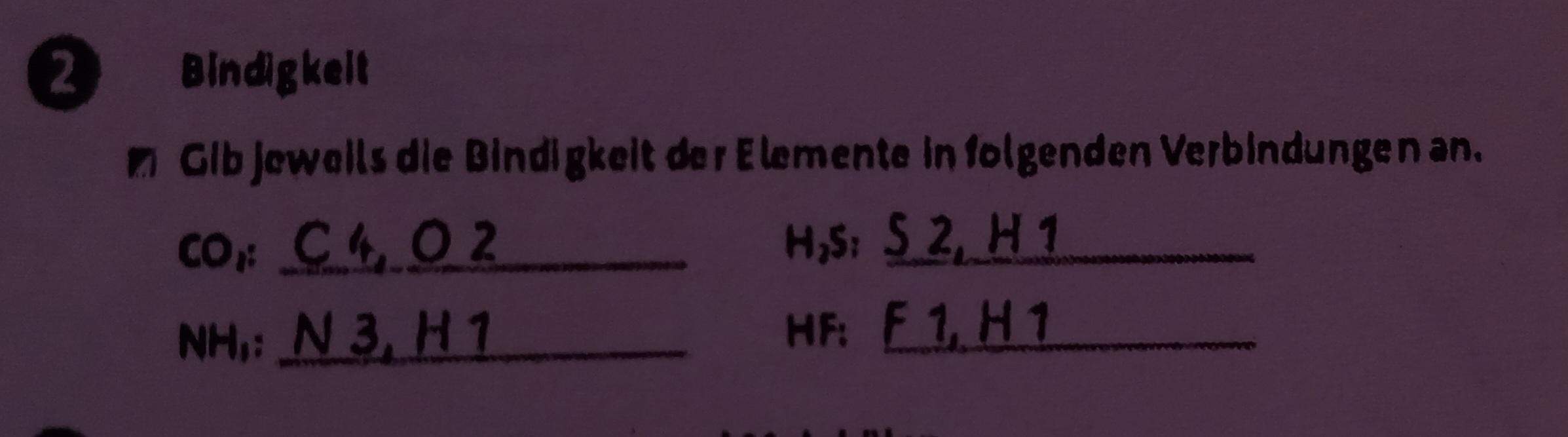"Gib jeweil die Bindigkeit der Elemente in folgenden Verbindungen an ...