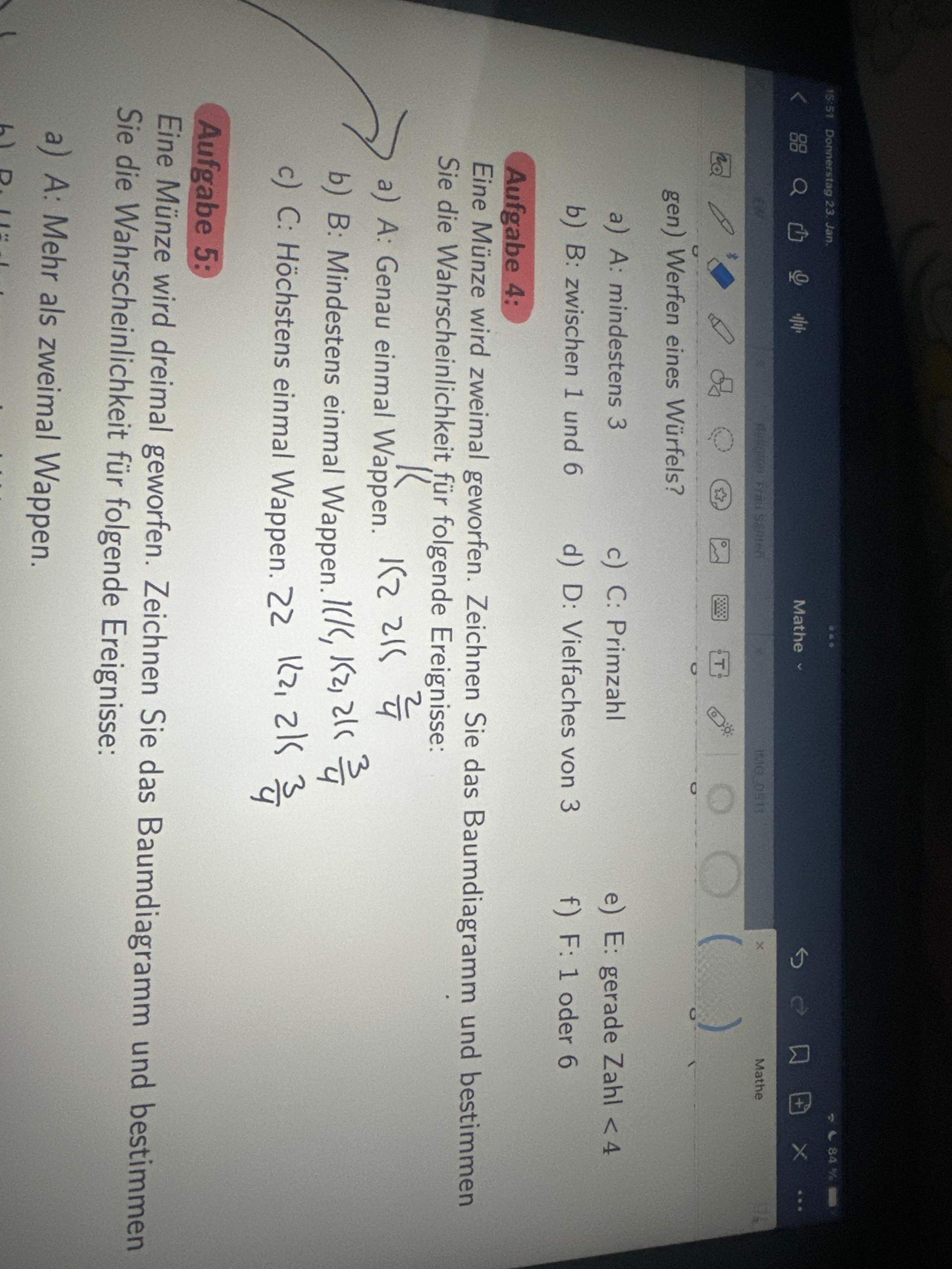 Hallo zusammen , ich brauch bei der Aufgabe 4 helfe und zwar wie soll ich die Ereignisse für die ...