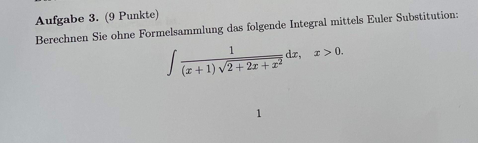 Integration durch Euler Substitution? (Mathematik, Universität, höhere Mathematik)