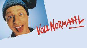 Ist "Voll normaaal!" vor 30 Jahren eigentlich auch im Kino gelaufen ...
