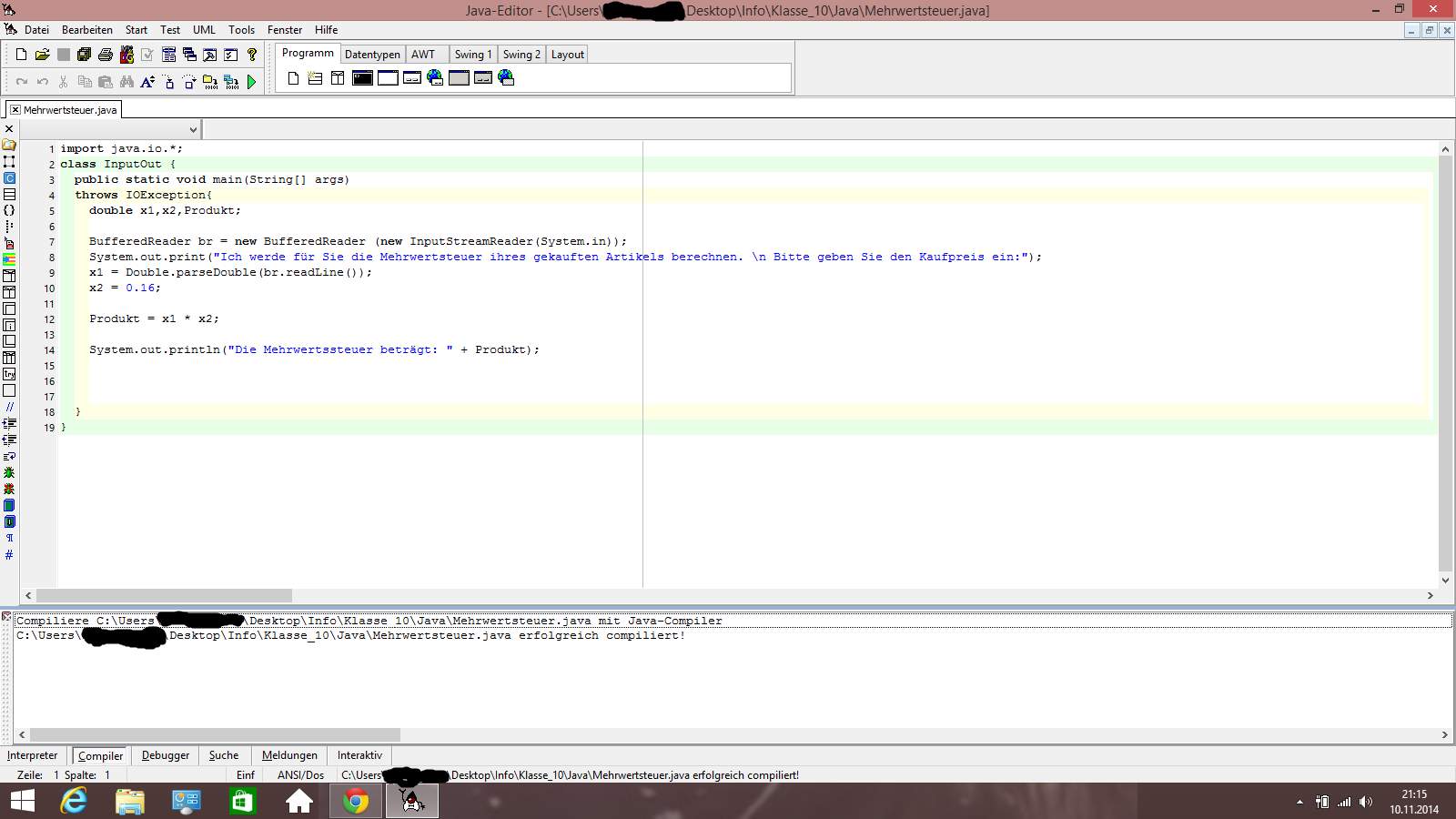 Java- Editor compiliert aber startet das geschriebene Programm nicht! Was kann ich tun ...