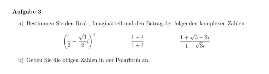 Komplexe Zahlen (Real-, Imaginärteil und Betrag bestimmen)?