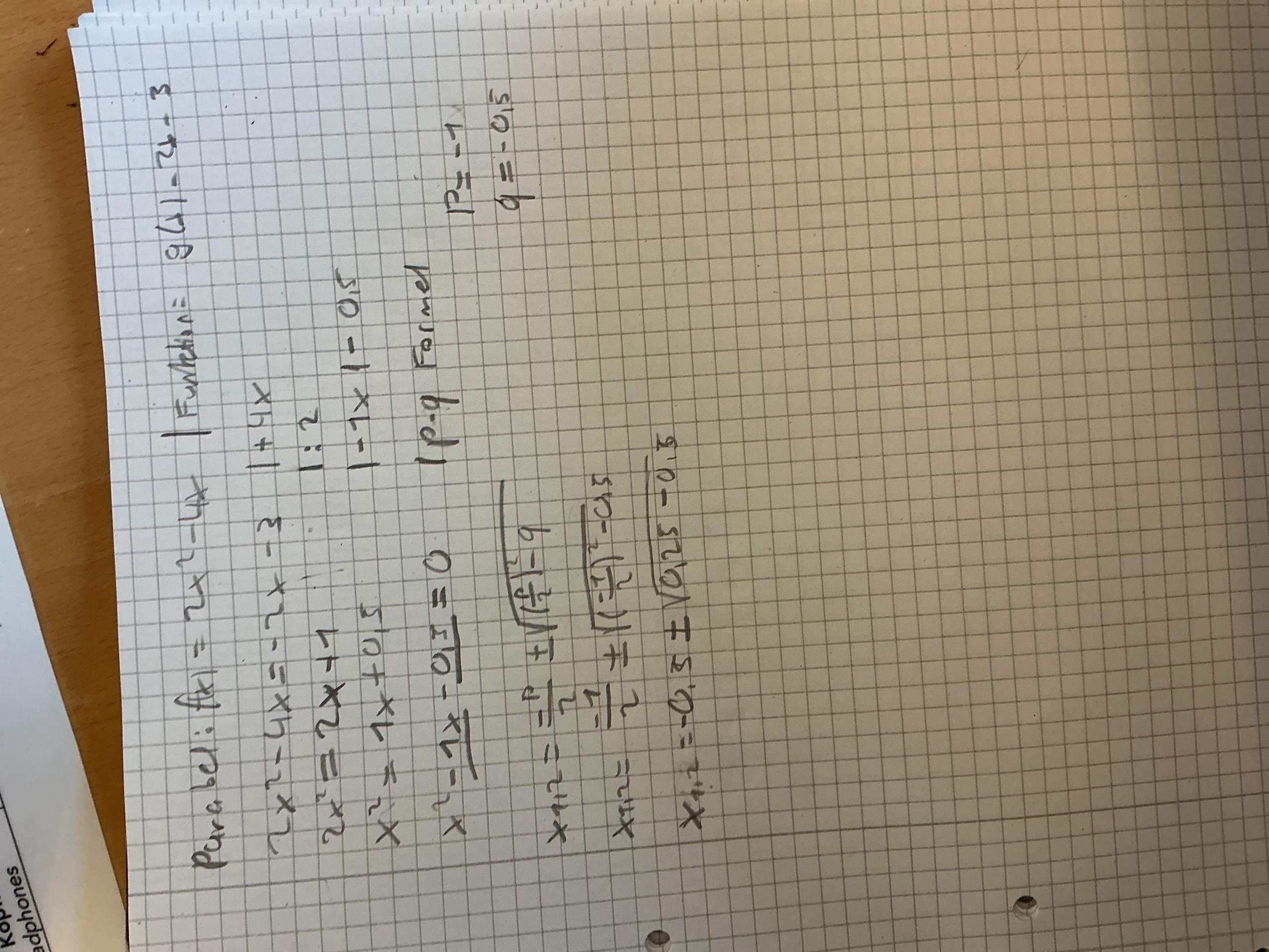 Mathe aufgabe mit der Pq Formel? (rechnen, Funktion, Gleichungen)