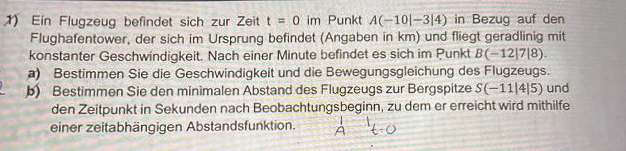 Mathe Bewegungsaufgabe: Ein Flugzeug befindet sich zur Zeit t=0 im ...