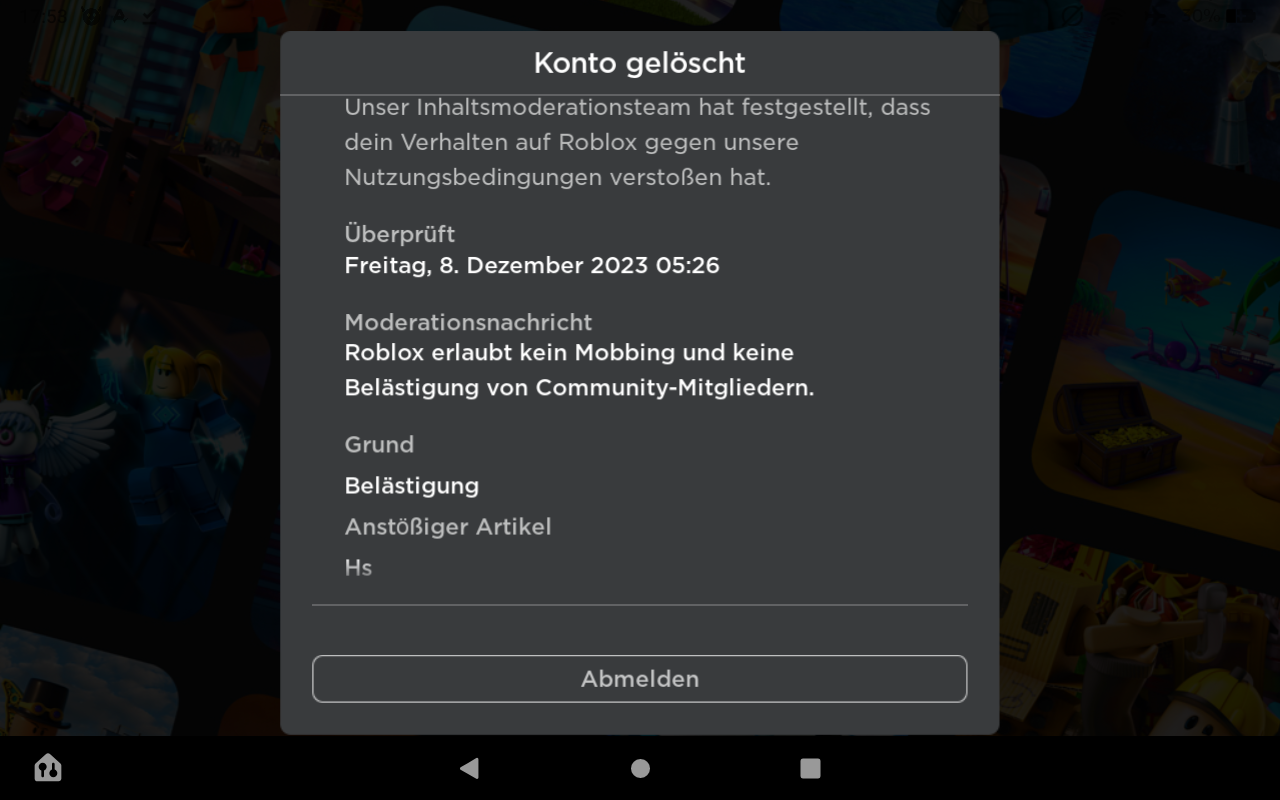 Mein roblox acc wurde gelöscht und ich habe denn Support geschrieben aber nix passiert.Was tuhen ...
