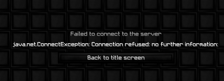 Minecraft:Connection refused? (Server)