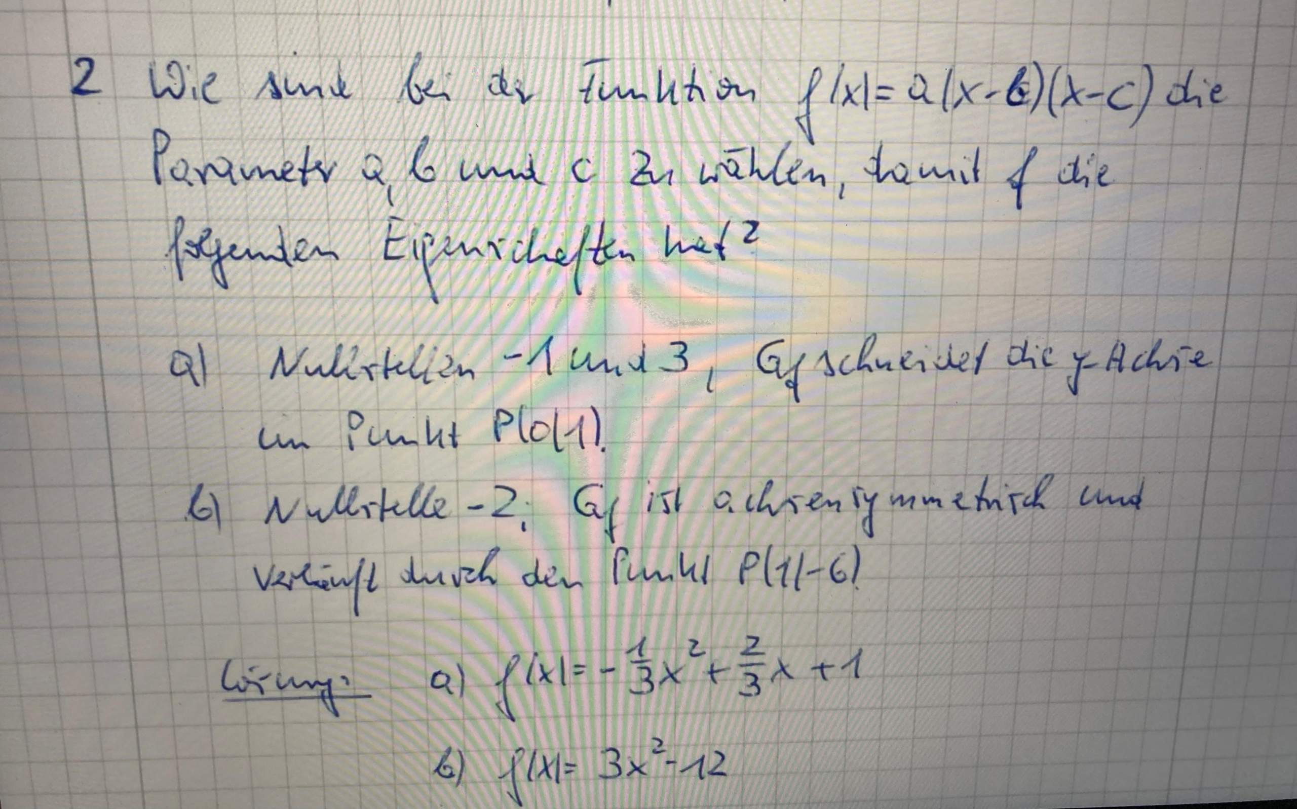 Parameter bestimmen damit Funktion bestimmte Eigenschaften erfüllt? (Mathematik, rechnen ...