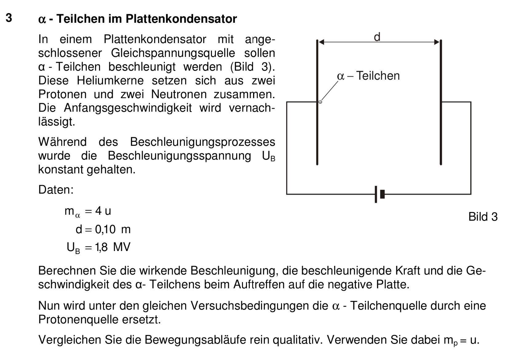 [Physik] Alphateilchen im Plattenkondensator? (Energie, Beschleunigung, Neutronen)