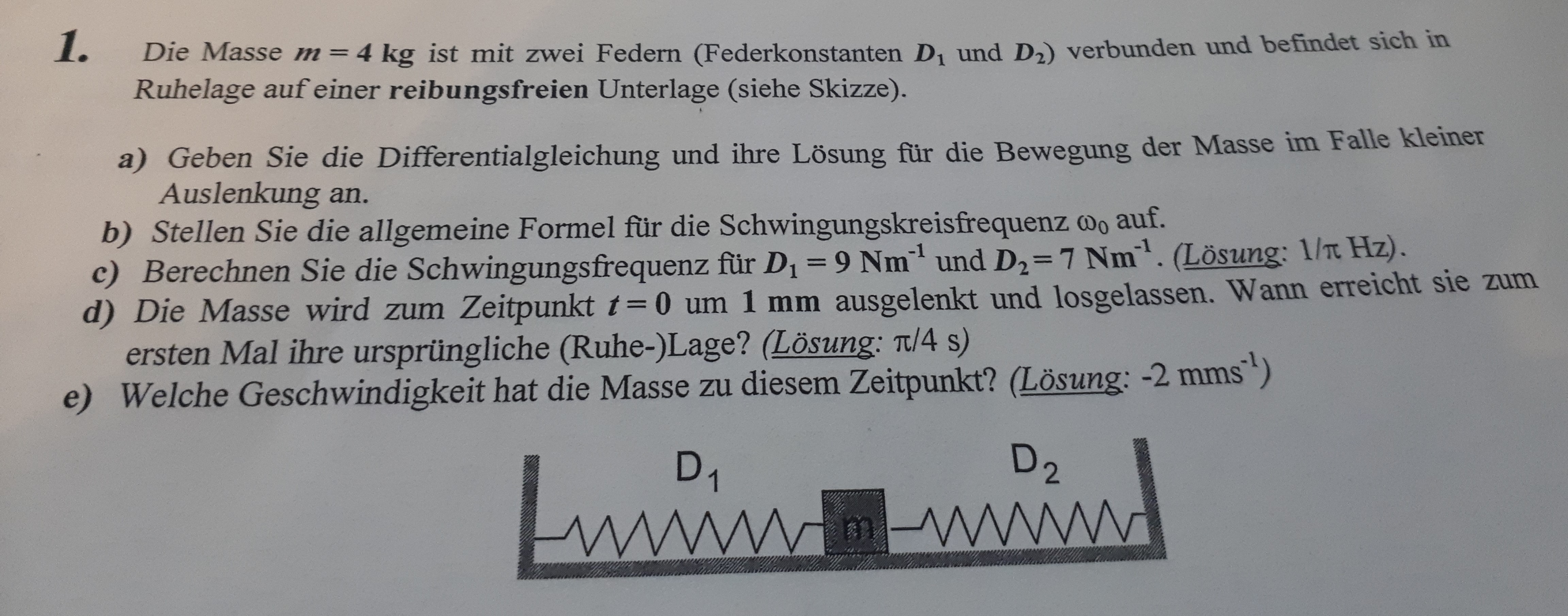 Schwingungsgleichung mit 2 Federkonstanten? (Schule, Mathematik, Physik)