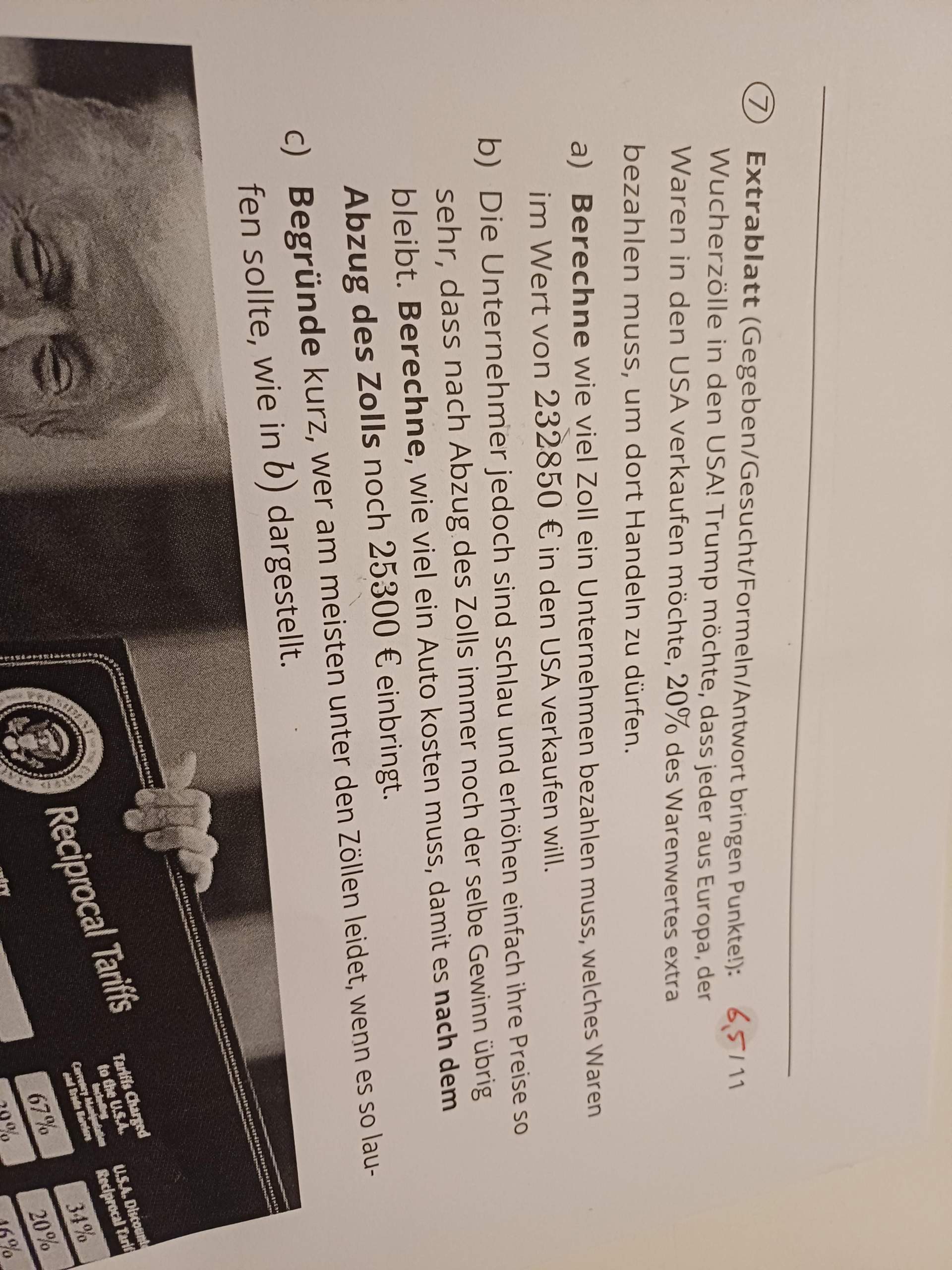 Sorry Wie berchne ich Aufgabe c bin ich habe vorhin b gefragtanstatt c ...