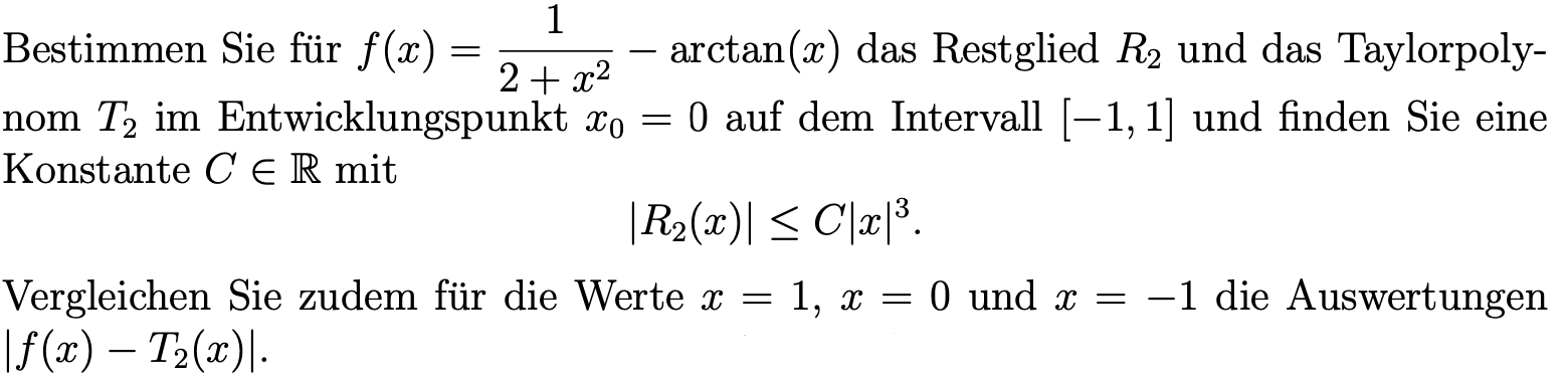 Kann mir jemand helfen, das Taylorpolynom mit Restglied in einem ...