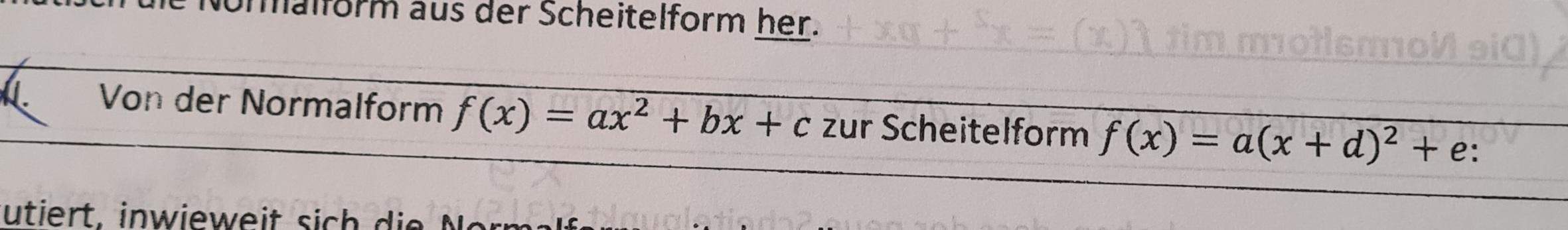 Von der Normalform zur Scheitelform? (rechnen, Funktion, Gleichungen)