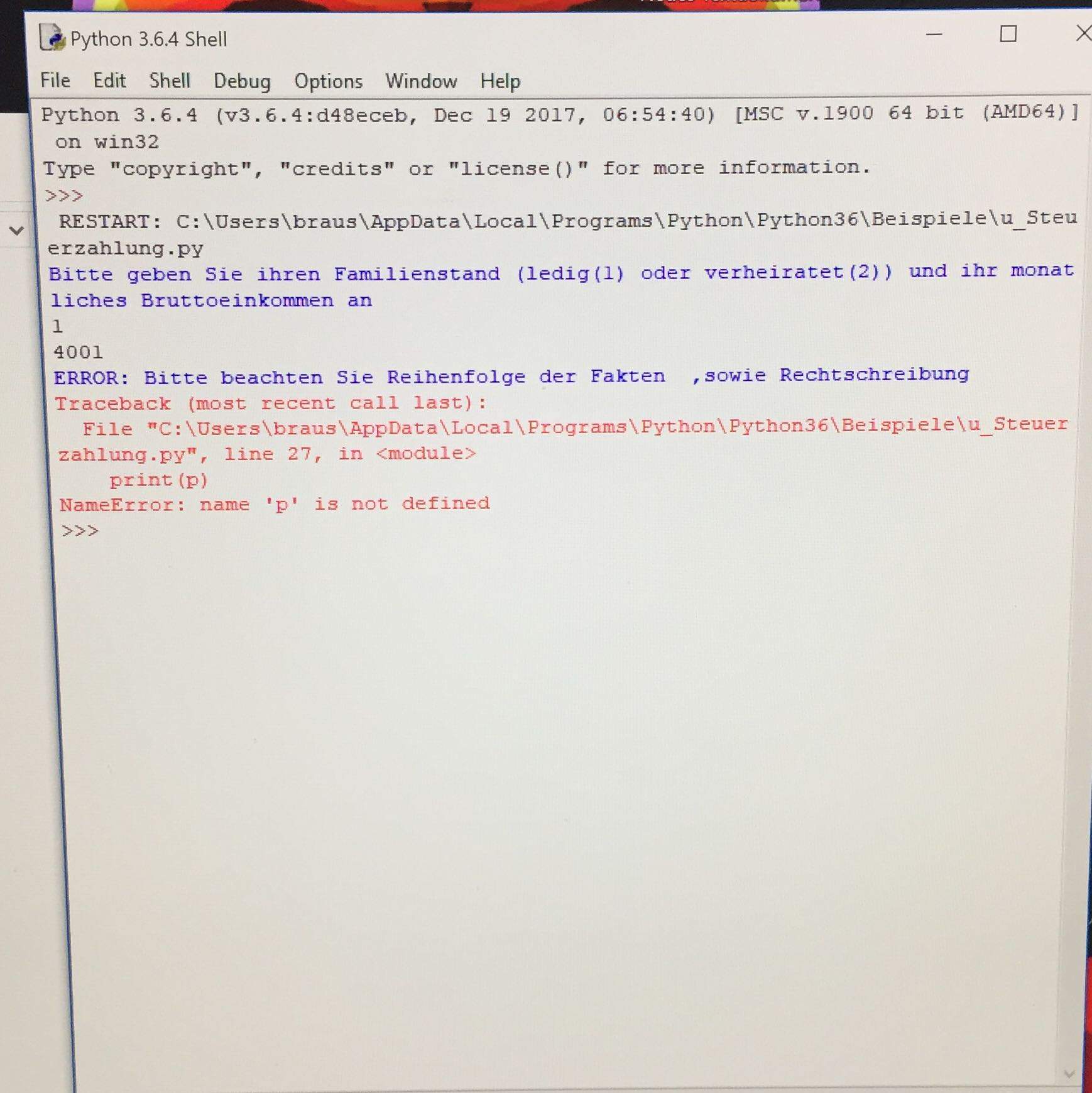 Was ist bei meinem Python Code falsch? (Programm, programmieren)