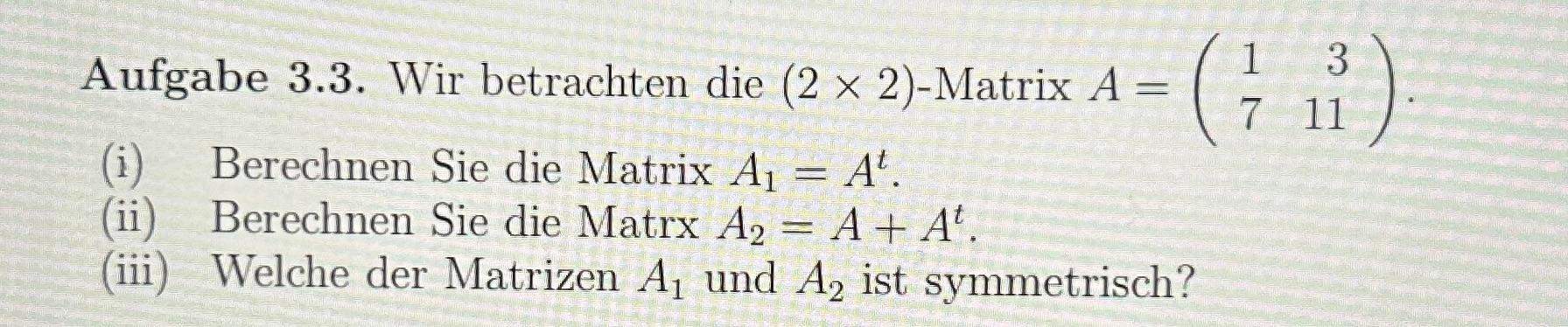 Welche Matrizen sind symmetrisch? (Mathematik, rechnen, Funktion)