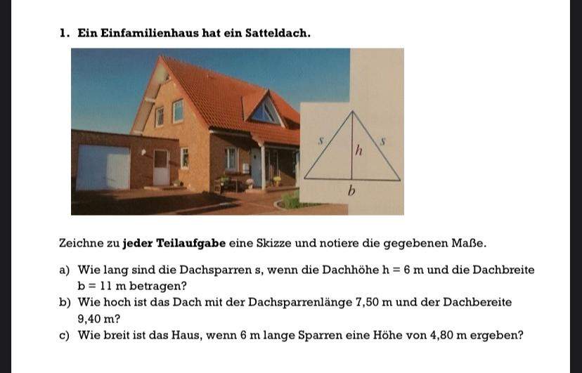 Wie Satteldach berechnen? (Schule, Mathematik) Wie Satteldach berechnen? (Schule, Mathematik)