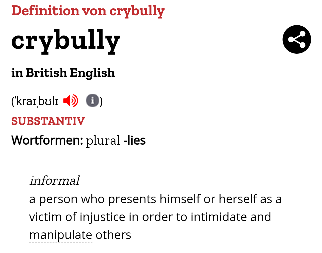 Wie würdet ihr das Wort "crybully" ins Deutsche übersetzen? (Sprache ...